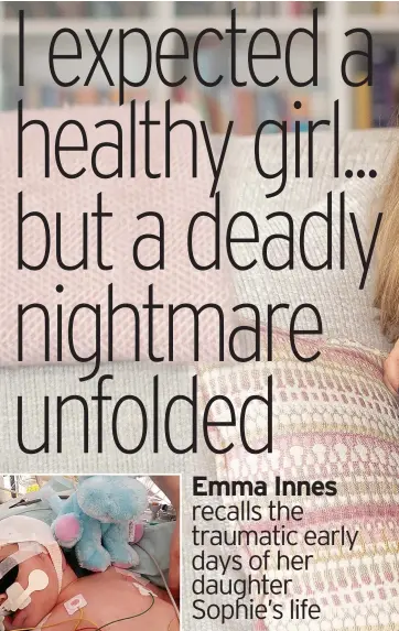 I expected a healthy girl... but a deadly nightmare unfolded - PressReader