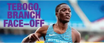 TEBOGO, BRANCH FACE-OFF - PressReader