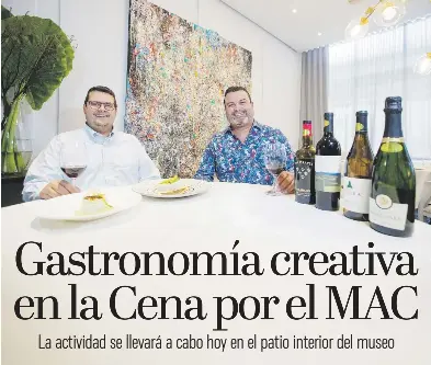 Gastronomí­a creativa en la Cena por el MAC - PressReader