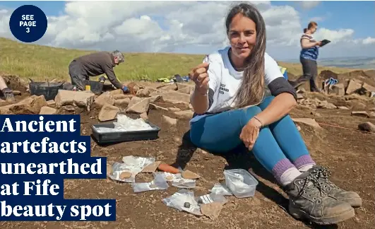 Ancient artefacts unearthed at Fife beauty spot - PressReader