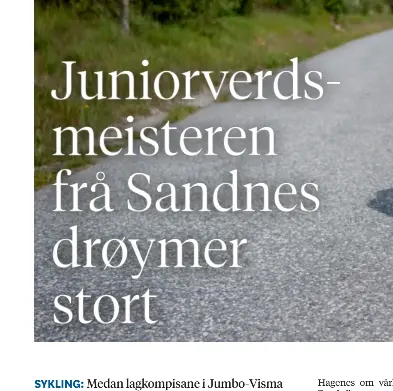 Juniorverd­smeisteren frå Sandnes drøymer stort - PressReader