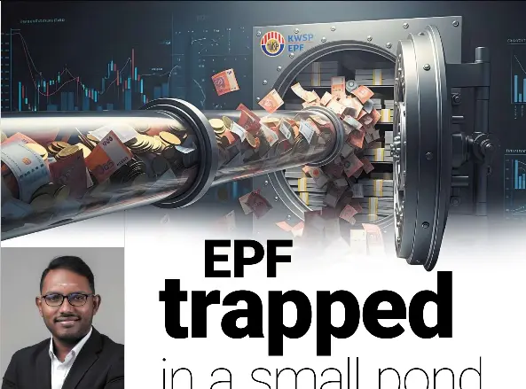 EPF trapped in a small pond - PressReader