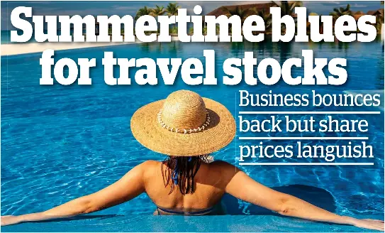 Summertime blues for travel stocks - PressReader