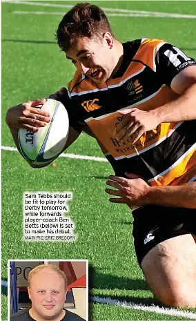 Player-coach Ben is in line to make his Derby debut - PressReader