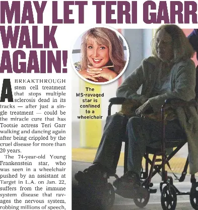 MS MIRACLE MEY LET TERI GARR WALK AGAIN! - PressReader