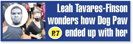 Leah Tavares-Finson wonders how Dog Paw ended up with her - PressReader