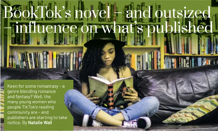 Booktok’s novel – and outsized – influence on what’s published - PressReader