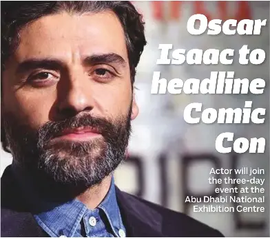 Oscar Isaac to headline Comic Con - PressReader