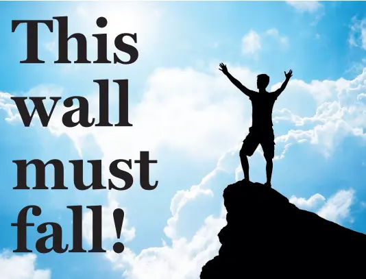 This wall must fall! - PressReader