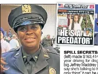 Cop ‘dishing on OT’ to feds in Maddrey probe - PressReader