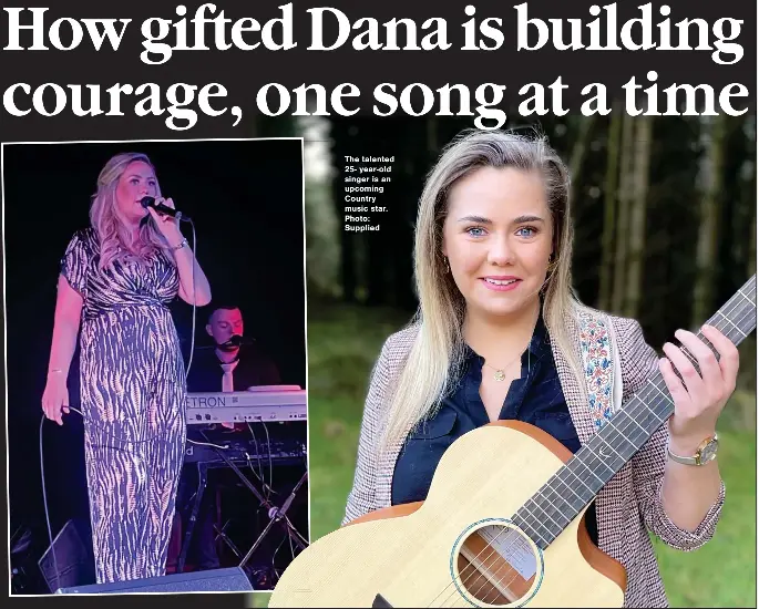 How gifted Dana is building courage, one song at a time - PressReader