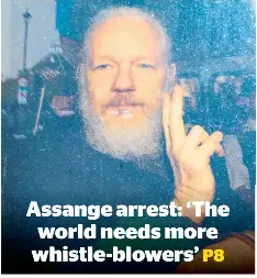 Assange arrest: ‘The world needs more whistle-blowers’ - PressReader