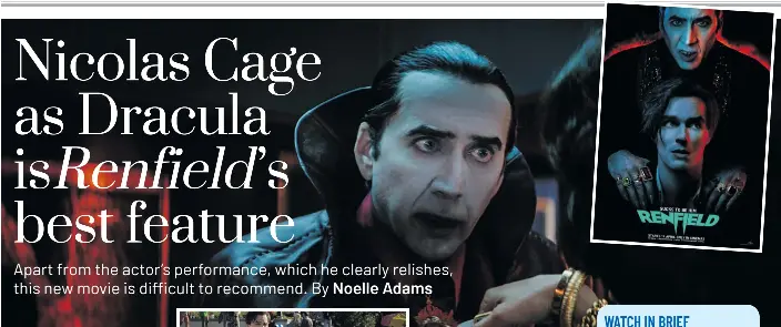 Nicolas Cage as Dracula isRenfield’s best feature - PressReader