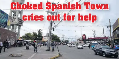 Choked Spanish Town cries out for help - PressReader