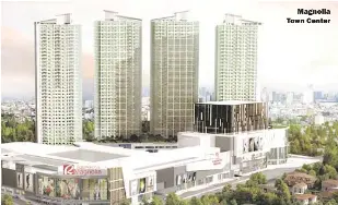 Magnolia Town Center redefines New Manila lifestyle - PressReader