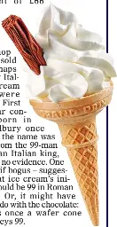 Why everyone’s talking about... 99 Flakes - PressReader