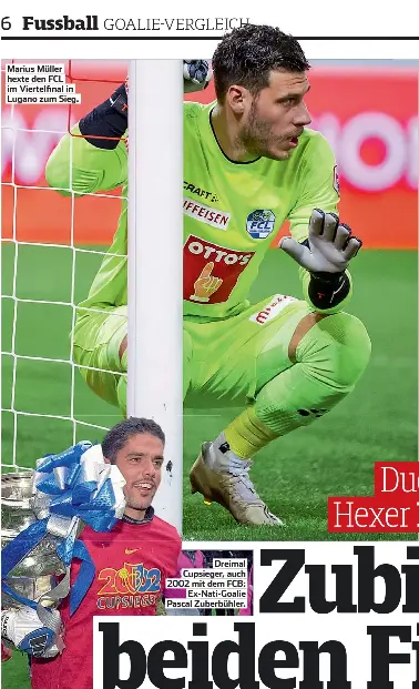 Duell der GoalieHexe­r Müller und Zigi Zubi ist Fan beiden Final-Go ...