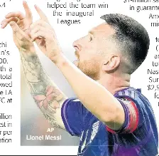 Messi earns $20.4m with MLS’s Inter Miami - PressReader