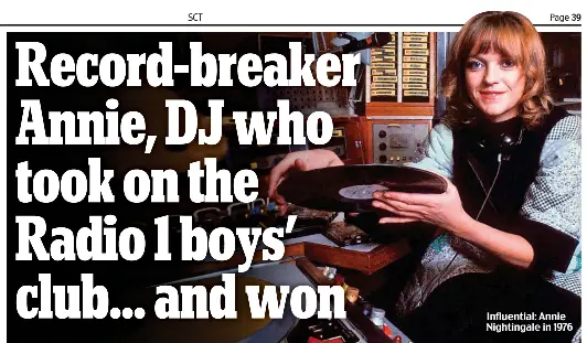 Record-breaker Annie, DJ who took on the Radio 1 boys’ club... and won - PressReader