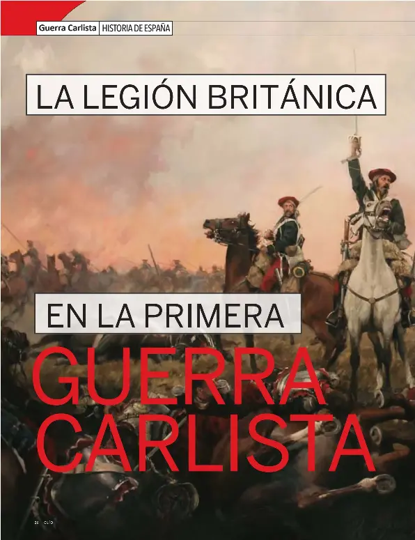 La LEGIÓN BRITÁNICA en la PRIMERA GUERRA CARLISTA - PressReader