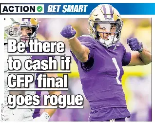 Be there to cash if CFP final goes rogue - PressReader
