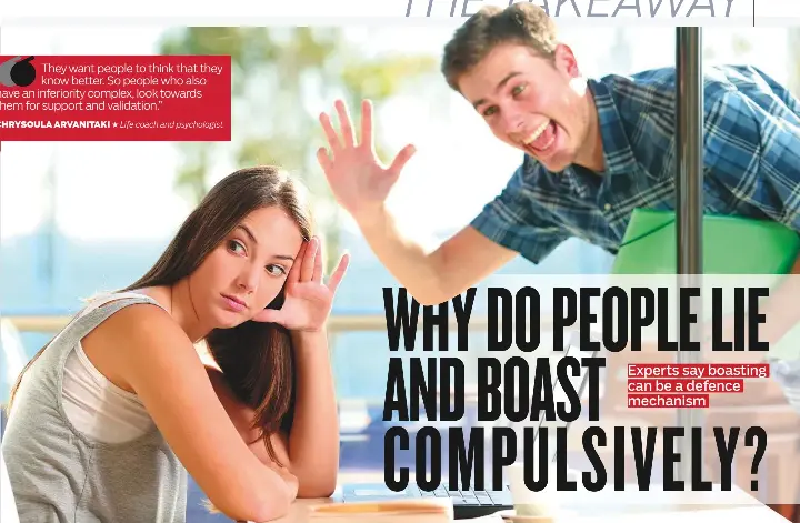 WHY DO PEOPLE LIE AND BOAST COMPULSIVE­LY? - PressReader