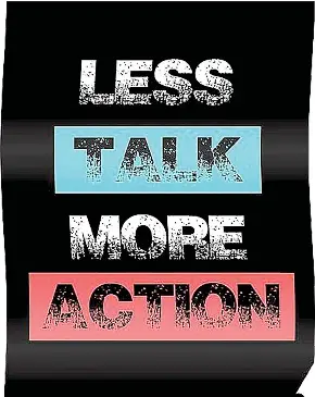 We need more action, less talk - PressReader