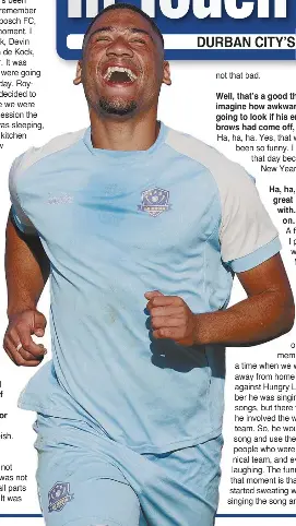 DURBAN CITY’S FUAD JOHNSON In Touch With... - PressReader