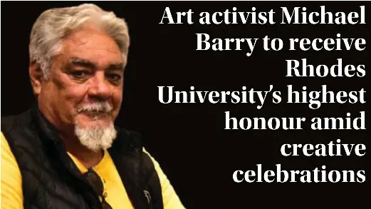 Art activist Michael Barry to receive Rhodes University’s highest ...