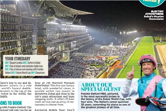 Get hospitalit­y tickets to the Dubai World Cup and meet Frankie Dettori - PressReader