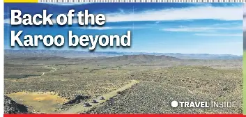 Back of the Karoo beyond - PressReader