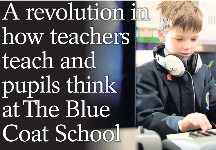 A revolution in how teachers teach and pupils think at The Blue Coat ...