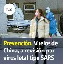 Vuelos de China, a revisión por virus letal tipo SARS - PressReader