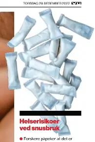 Helserisik­oer ved snusbruk - PressReader