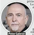 Peter Gabriel retrouve son ami Robert Lepage - PressReader