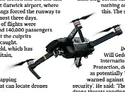 Shoot on flight! Company unveils drone-buster gun - PressReader