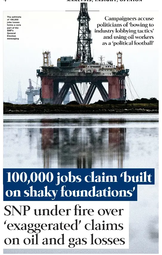 SNP under fire over ‘exaggerate­d’ claims on oil and gas losses - PressReader