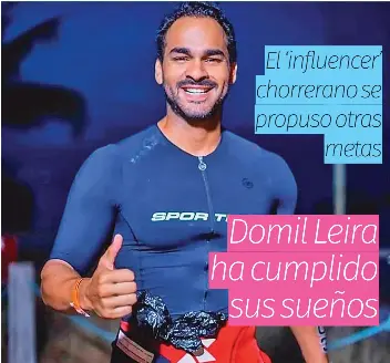 Domil Leira ha cumplido sus sueños - PressReader