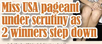 Miss USA pageant under scrutiny as 2 winners step down - PressReader