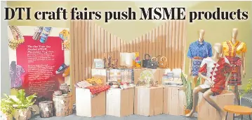 DTI craft fairs push MSME products - PressReader