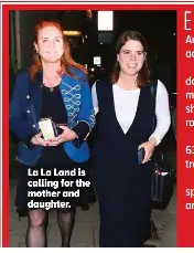 EUGENIE & FERGIE’S REVENGE ‘WE’RE LEAVING TOO!’ - PressReader