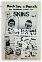Packing a Punch – A brief history of UK Skinhead Zines by David ‘Toast’ Rumsey - PressReader