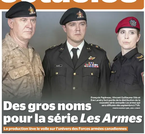 Des gros noms pour la série Les Armes - PressReader