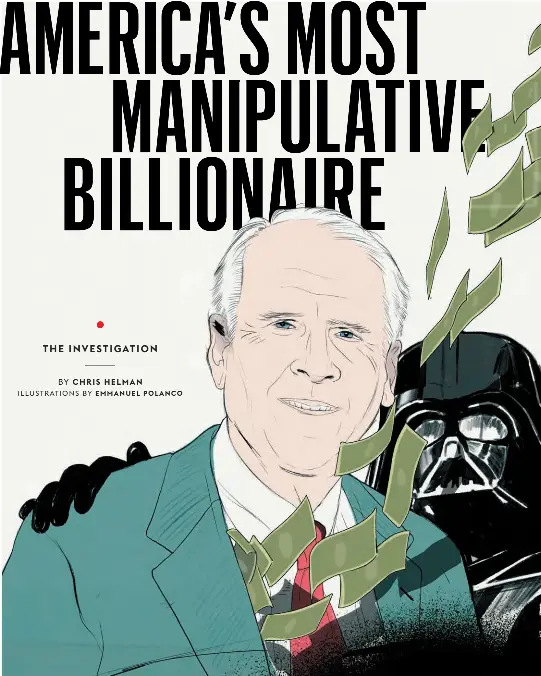 America’s Most Manipulati­ve Billionair­e - PressReader