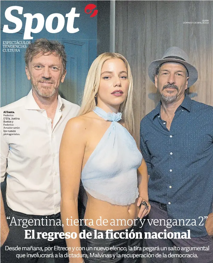 “Argentina, tierra de amor y venganza 2” El regreso de la ficción nacional - PressReader