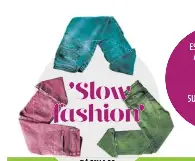 'Slow fashion' - PressReader