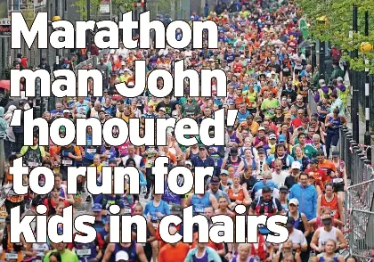 Marathon man John ‘honoured’ to run for kids in chairs - PressReader