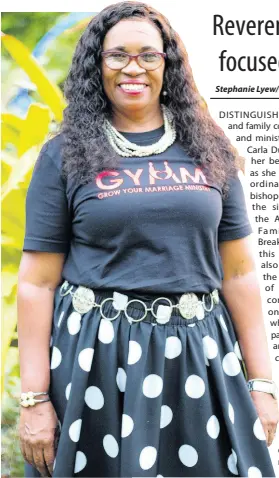 Reverend Dr Carla Dunbar fully focused on family restoratio­n - PressReader
