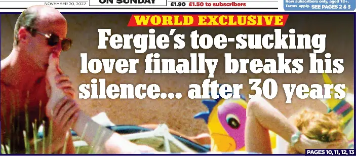 Fergie’s toe-sucking lover finally breaks his silence... after 30 years - PressReader