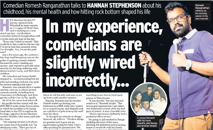 Comedian Romesh Ranganatha­n talks to HANNAH STEPHENSON about his ...